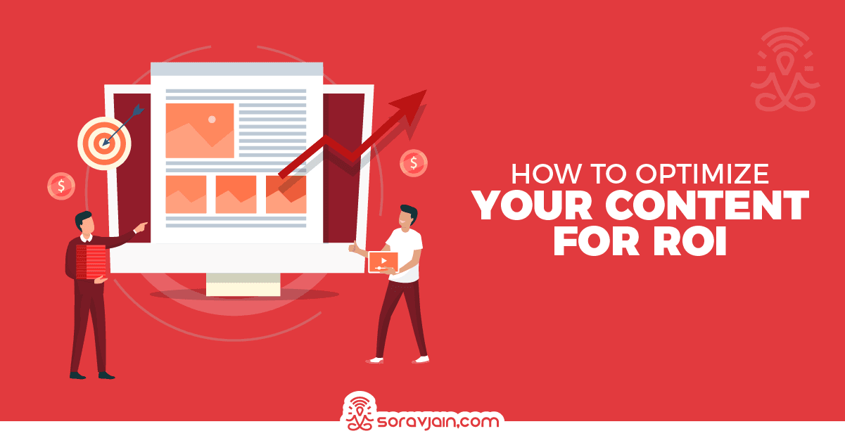 Content Optimization: How To Optimize Your Content For ROI - Social ...